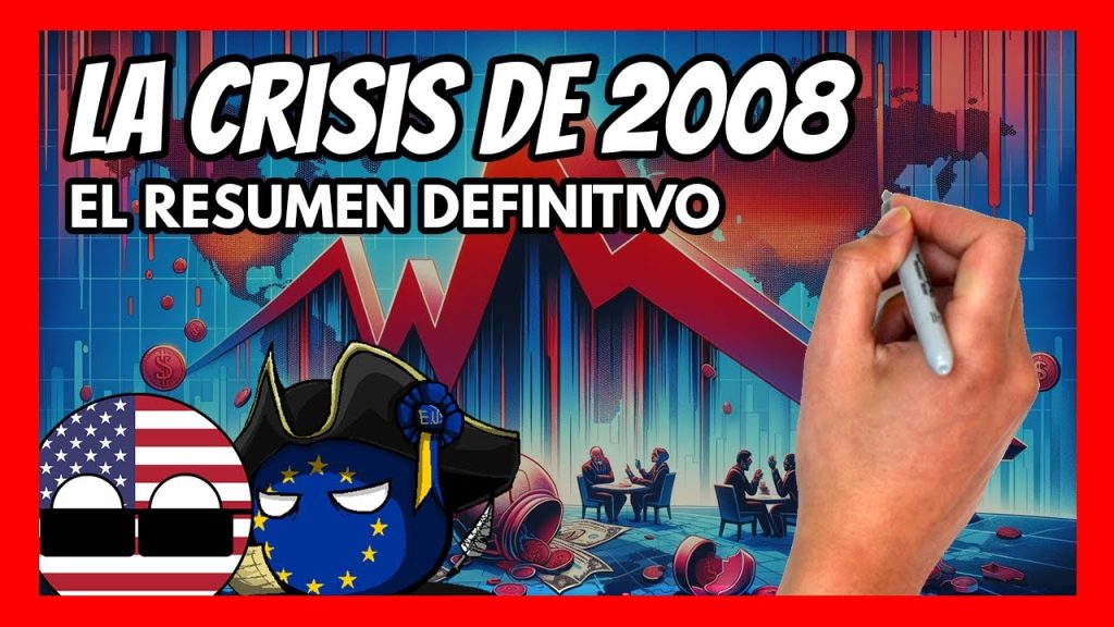 La Crisis Financiera de 2008: Análisis del Impacto Global y sus ...